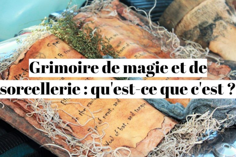 Grimoire de magie et de sorcellerie : qu'est-ce que c'est
